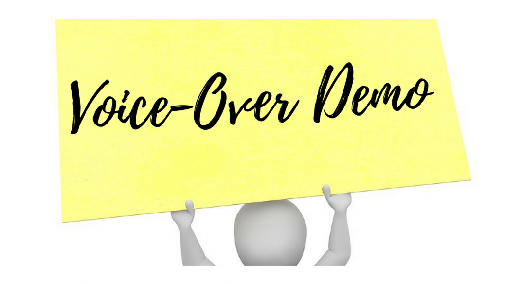 Voice-Over Demos: How to Create Your Voice-Over Demo